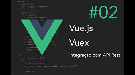 Vuejs Vuex E Autenticação Com Api Rest 02 Começando A Usar O