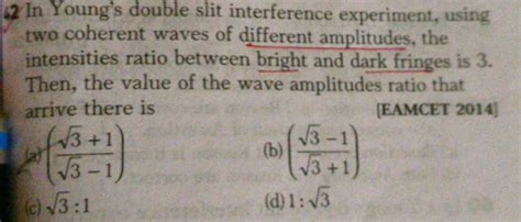 6 In Youngs Double Slit Interference Experiment Using Two Coherent Wav
