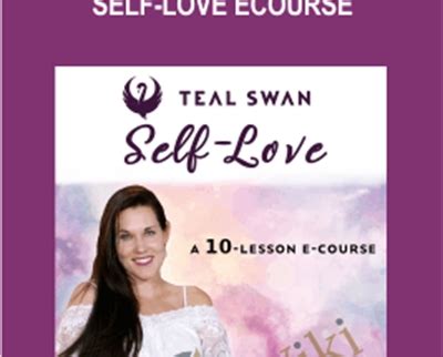 Self Love Ecourse Teal Swan Wso Lib