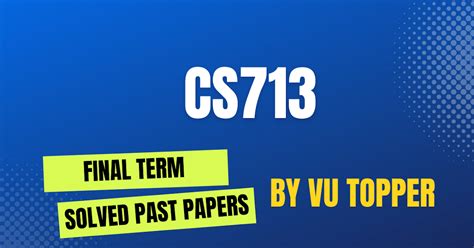 Cs713 Finalterm Solved Past Papers Cs713 Finalterm Solved Past Papers
