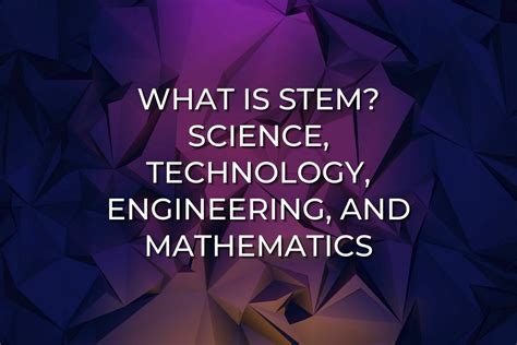 What Is STEM And How Can Engineering Babes Benefit From It Engineer S Planet