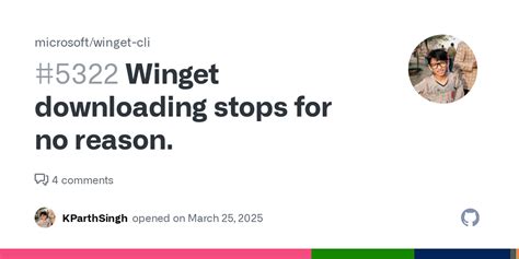 Winget Downloading Stops For No Reason · Issue 5322 · Microsoft