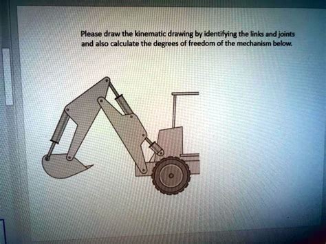Get Answer Please Draw The Kinematic Drawing By Identifying The Links