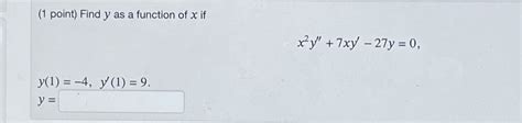solved 1 ﻿point ﻿find y ﻿as a function of x