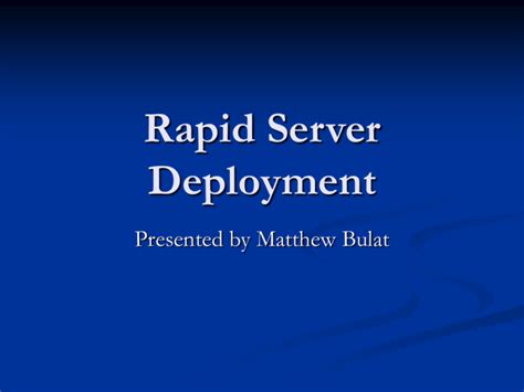 Rapid Server Deployment