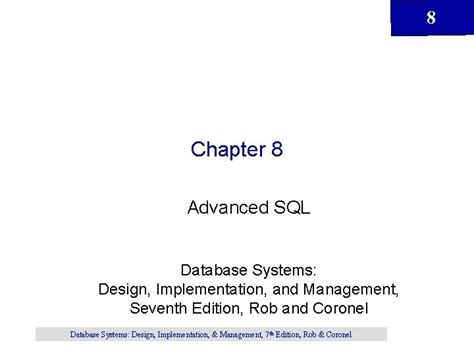 8 Chapter 8 Advanced Sql Database Systems Design