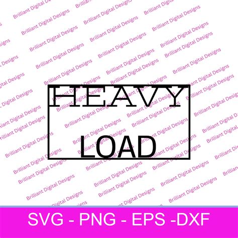 HEAVY LOAD SVG By Brilliant Digital Designs TheHungryJPEG