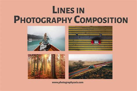 9 Types Of Lines In Photography Compositionhow To Use It Photographyaxis