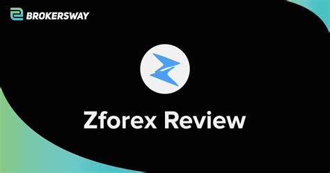 Zforex Review Features Pros Cons And More 2025 Brokersway
