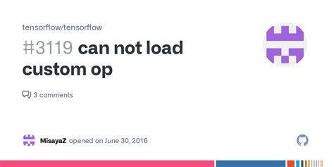 Can Not Load Custom Op · Issue 3119 · Tensorflowtensorflow · Github