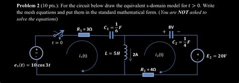Solved Problem 2 10 ﻿pts For The Circuit Below Draw The