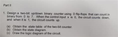 Part Ii 1 Design A Two Bit Updown Binary Counter Using D Flip Flops