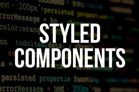 React Component Styling Through Styled Components Full Stack Code