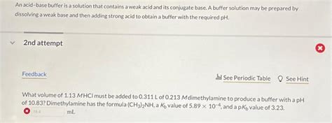 Solved An Acid Base Buffer Is A Solution That Contains A Chegg Com