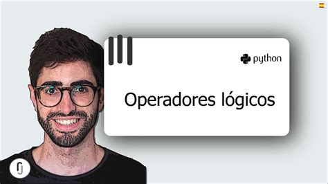 🐍operadores LÓgicos En Python Logical Operators In Python Python Desde Cero Youtube