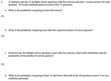 Solved 6 A Statistics Test Has 12 Multiple Choice Questions Chegg Com