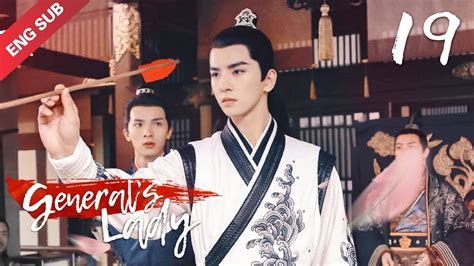 [eng Sub] Generals Lady 19 Caesar Wu Tang Min Icy General Vs Witty Wife Youtube