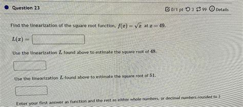 Solved Find The Linearization Of The Square Root Function