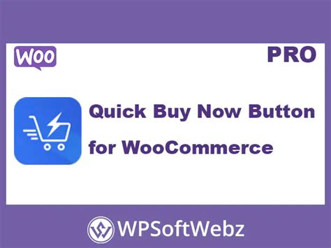 Quick Buy Now Button For Woocommerce Latest Version