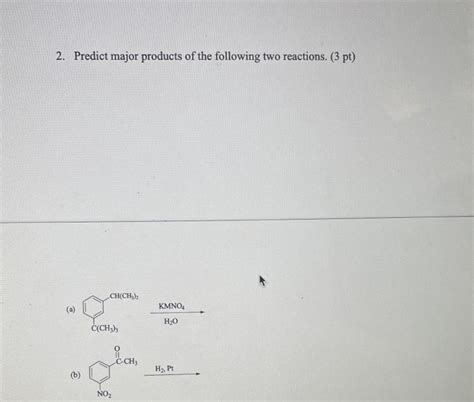 Solved 2 Predict Major Products Of The Following Two