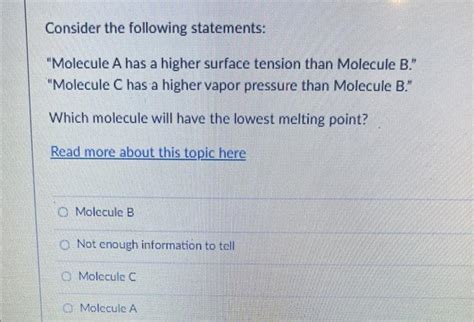 Solved Consider The Following Statements Molecule A Has A