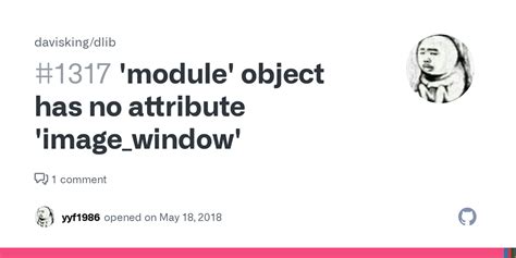 Module Object Has No Attribute Image Window Issue Davisking Dlib GitHub