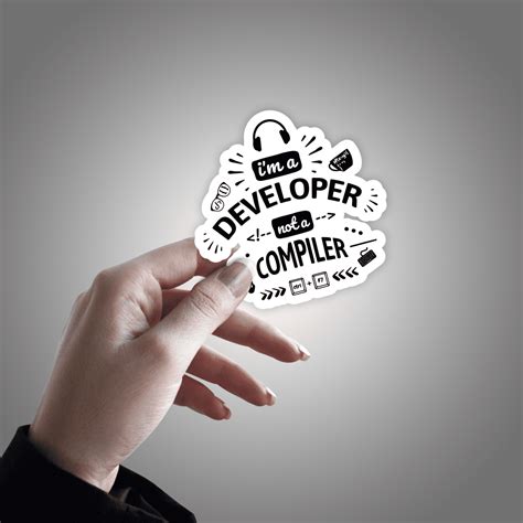 Im A Developer Not A Compiler Sticker