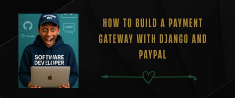 How To Build A Payment Gateway With Django And Paypal A Step By Step Guide Dev Community