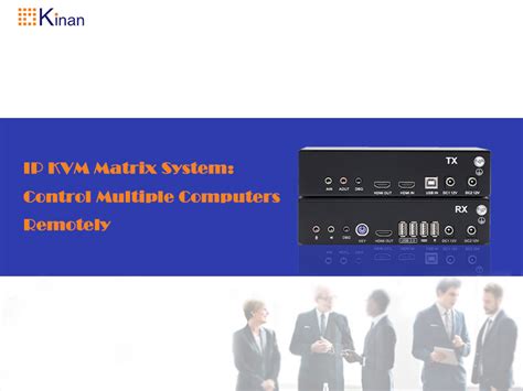 Ip Kvm Matrix System Control Multiple Computers Remotely Kinan High Quality Kvm Switch Kvm