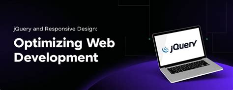 Optimizing Web Development With Jquery For Responsive Design