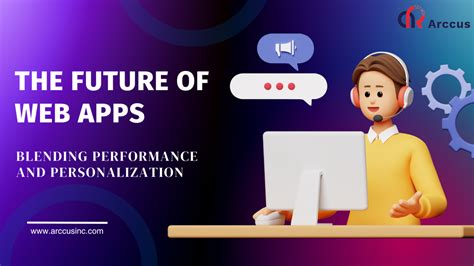The Future Of Web Apps Blending Performance And Personaliza