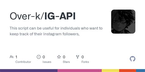 Github Over Kig Api This Script Can Be Useful For Individuals Who