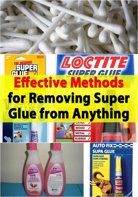 Effective Methods For Removing Super Glue From Anything DIY Crafts