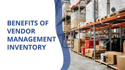 Benefits Of Vendor Management Inventory 3pl Anywhere Inc