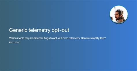 Generic Telemetry Opt Out