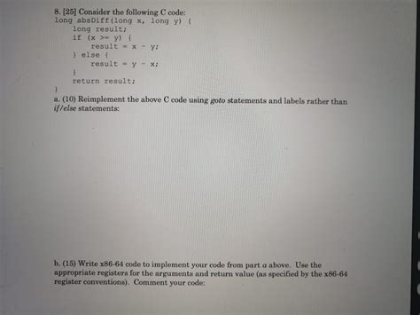 solved 8 [25] consider the following c code long abs diff