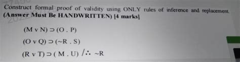 Solved Construct Formal Proof Of Validity Using ONLY Rules Chegg