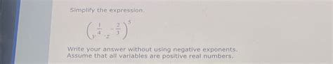 Simplify The Expressionwrite Your Answer Without