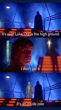 11 I Have The High Ground Quotes Ideas Star Wars Humor Star Wars