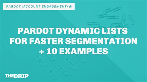 Pardot Dynamic Lists For Faster Segmentation 10
