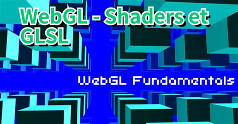 shaders et glsl