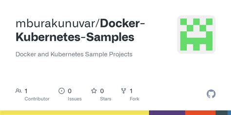 Github Mburakunuvardocker Kubernetes Samples Docker And Kubernetes