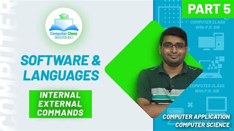 Software And Languages Internal And External Commands Part 5 Pr Sir Youtube