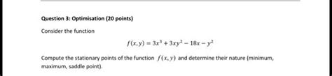 Solved Question 3 Optimisation 20 Points Consider The