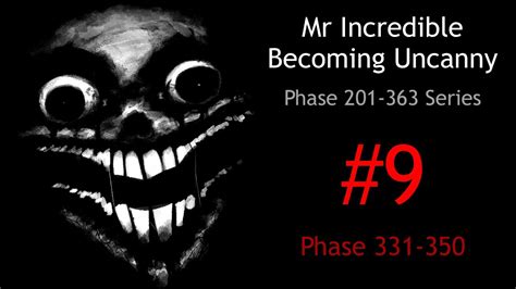 Mr Incredible Becoming Uncanny 201 363 Part 9 Phase 331 350 Youtube