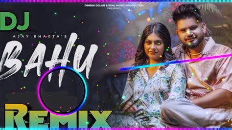 Bahu Ajay Bhagta Haryanvi Song Double Setup Remix Sound Mix Song 2024 Youtube