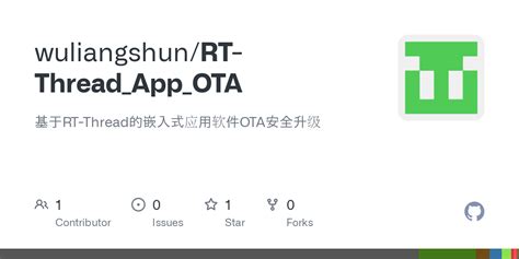 GitHub wuliangshun RT Thread App OTA 基于RT Thread的嵌入式应用软件OTA安全升级