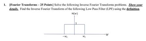 solved 1 [fourier transforms 25 points] solve the following