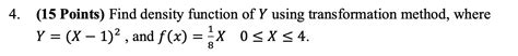Solved Points Find Density Function Of Y Using Chegg