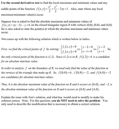 Solved Use The Second Derivatives Test To Find The Local